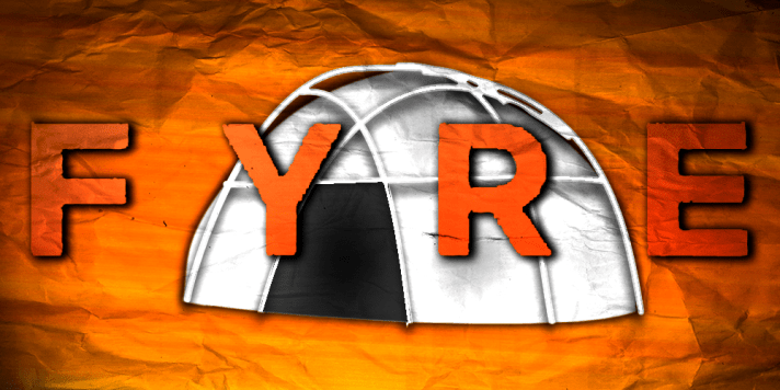 Fyre (2019) – I’ll Take You To Burn – Movie Meister Reviews