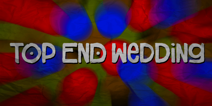 Top End Wedding (2019) – You’re The Top – Movie Meister Reviews