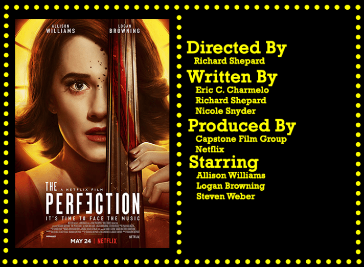 The Perfection (2019) – It Played Me Like A Fiddle – Movie Meister Reviews
