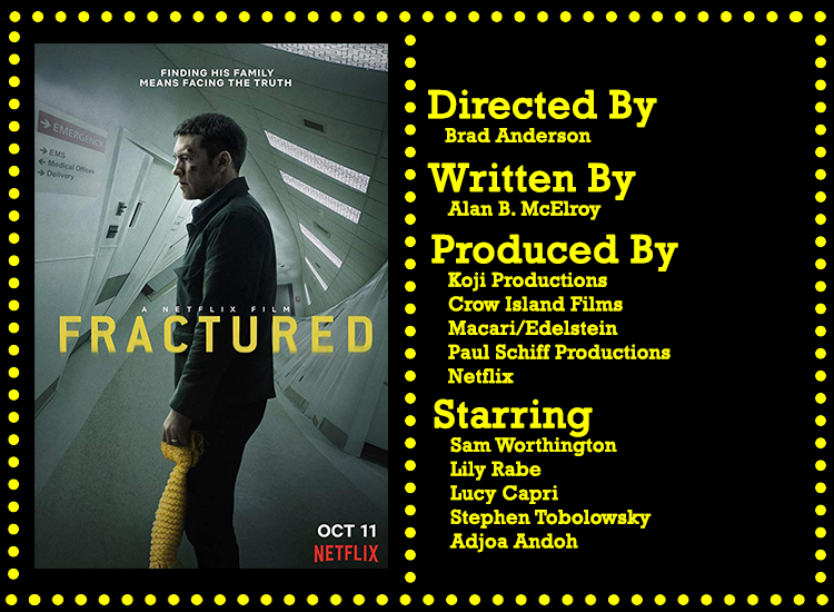 Fractured (2019) – Broken – Movie Meister Reviews