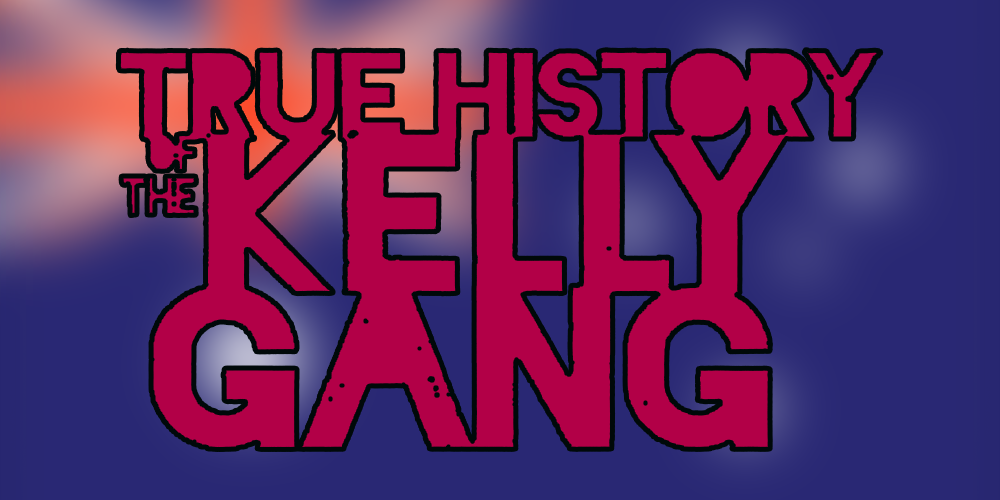 True History of the Kelly Gang (2020) – Liiiiieeeesss – Movie Meister ...