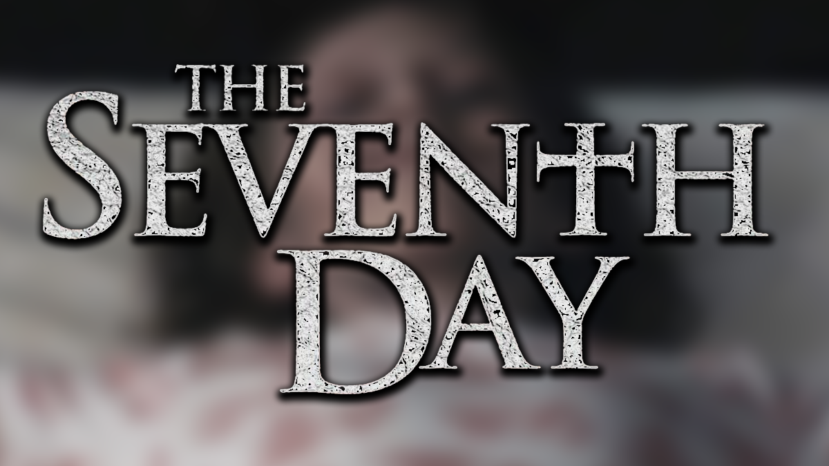 The Seventh Day (2021) – Give It A Goddamn Rest – Movie Meister Reviews