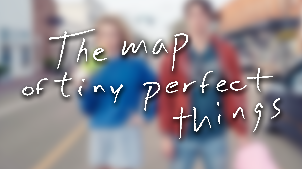 The Map Of Tiny Perfect Things (2021) – Almost Nearly Average – Movie ...