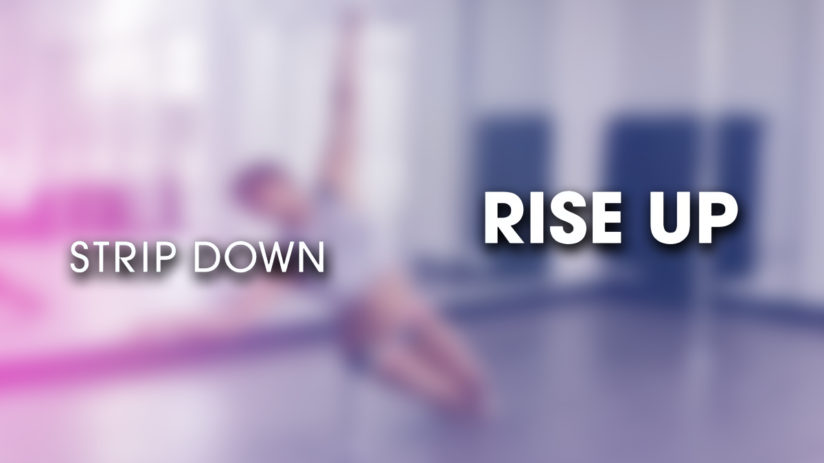 Strip Down, Rise Up (2021) – The Power Behind The Pole – Movie Meister ...