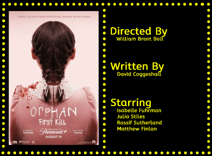 Orphan: First Kill (2022) – Esther Begins – Movie Meister Reviews