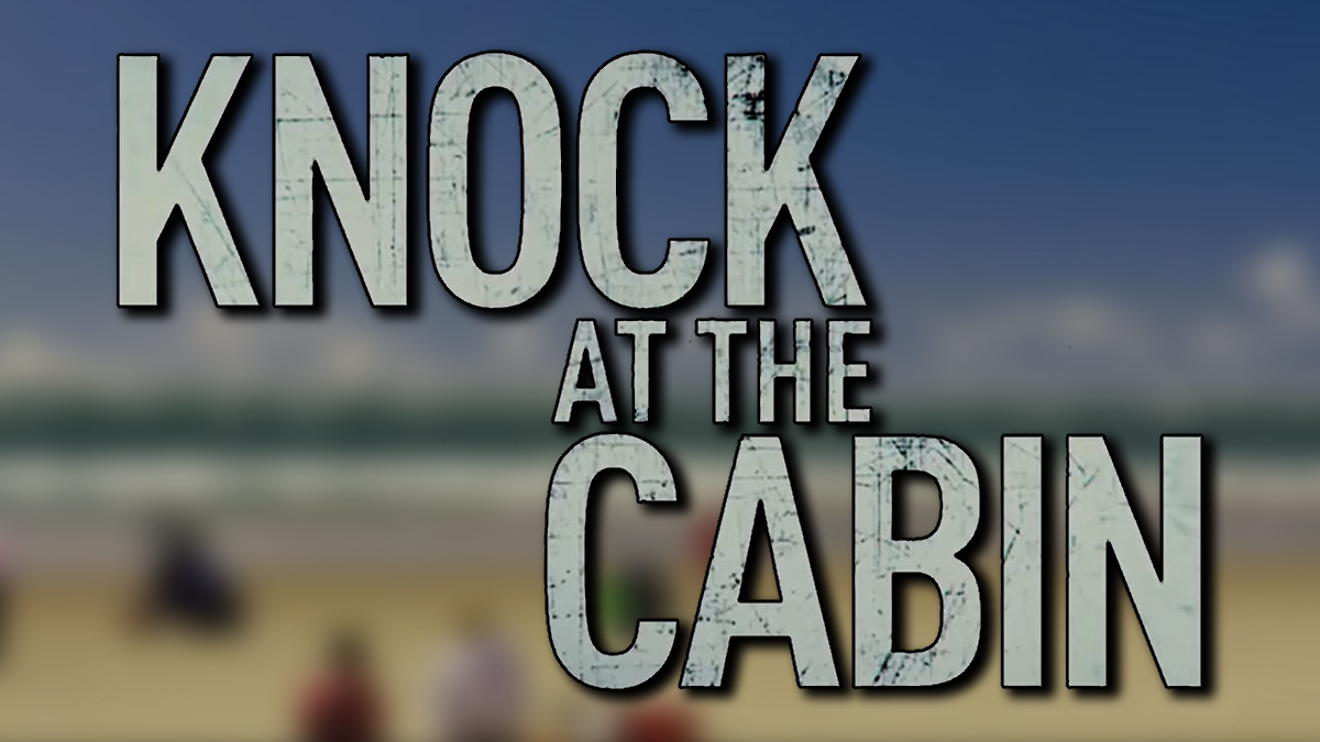 Knock At The Cabin (2023) – Choices – Movie Meister Reviews