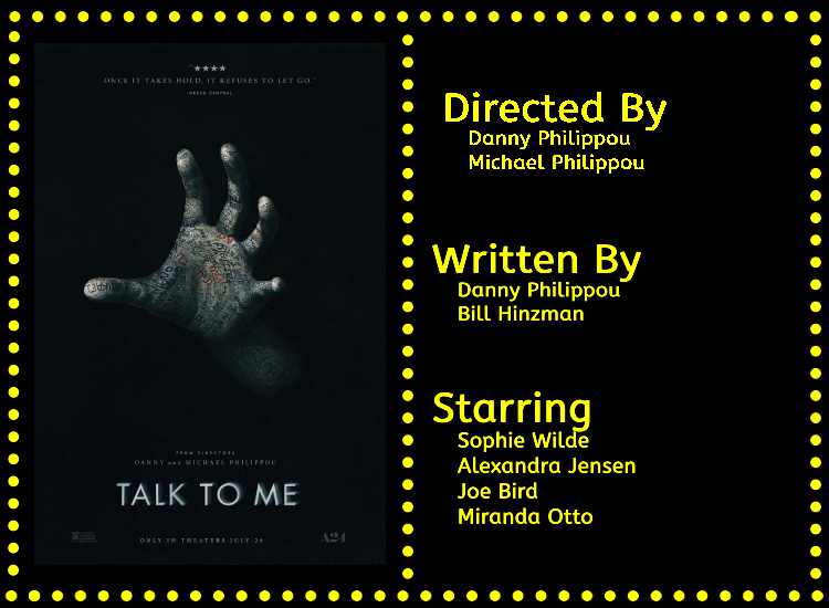 Talk To Me (2023) – Give Them A Hand – Movie Meister Reviews