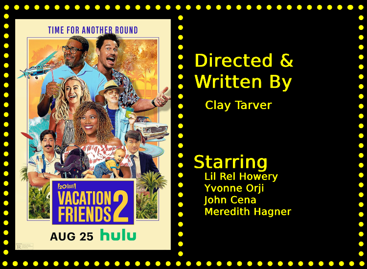 Vacation Friends 2 (2023) – Vacation Acquaintances – Movie Meister Reviews