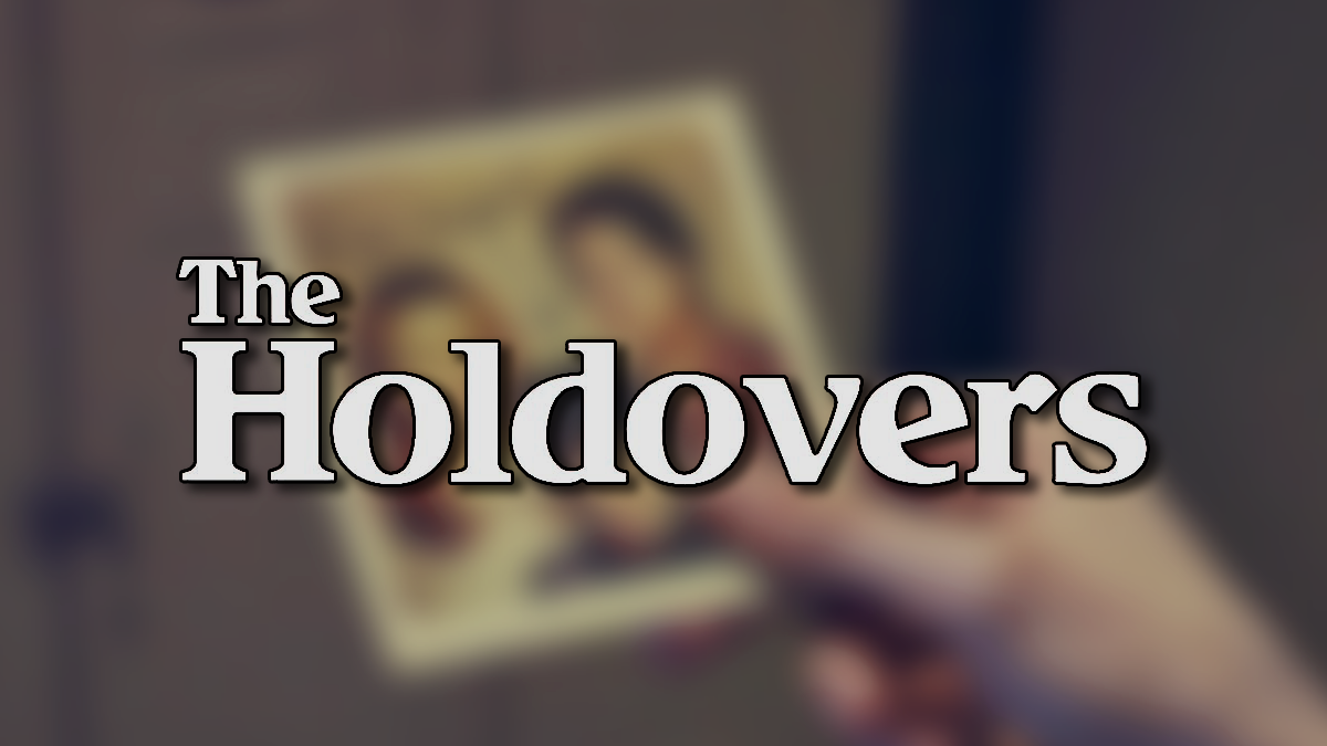 The Holdovers (2024) – Hold On – Movie Meister Reviews