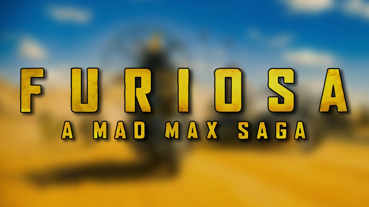 Furiosa: A Mad Max Saga (2024) – Action Packed Glory – Movie Meister ...